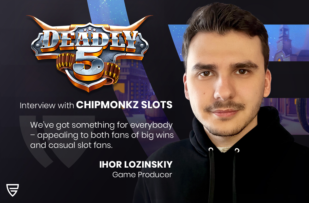 Q&A: Game Producer, Ihor Lozinskiy speaks to Chipmonkz Slots | Push Gaming