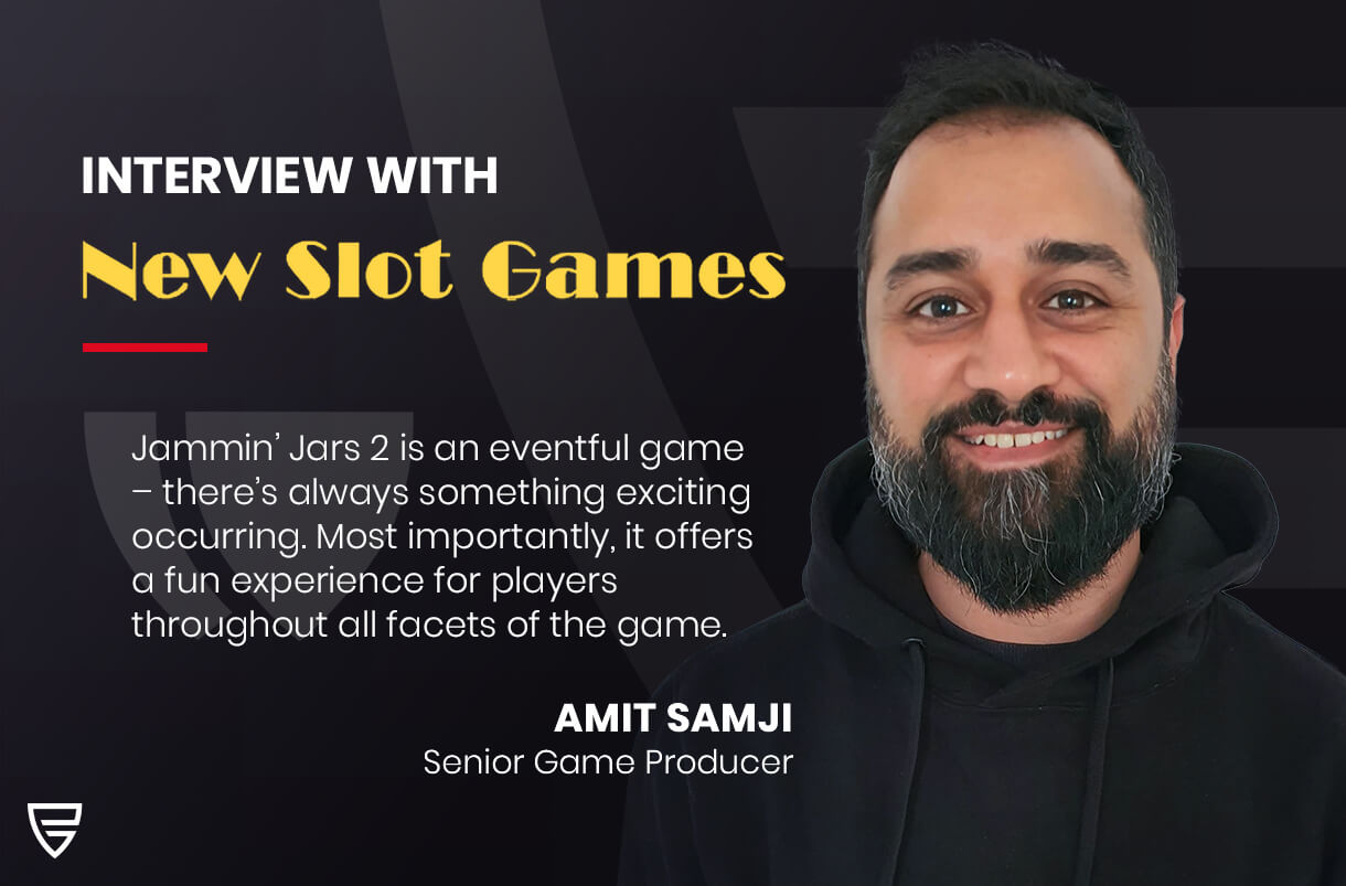Interview: Game Producer, Amit Samji, speaks with NewSlotGames on our ...